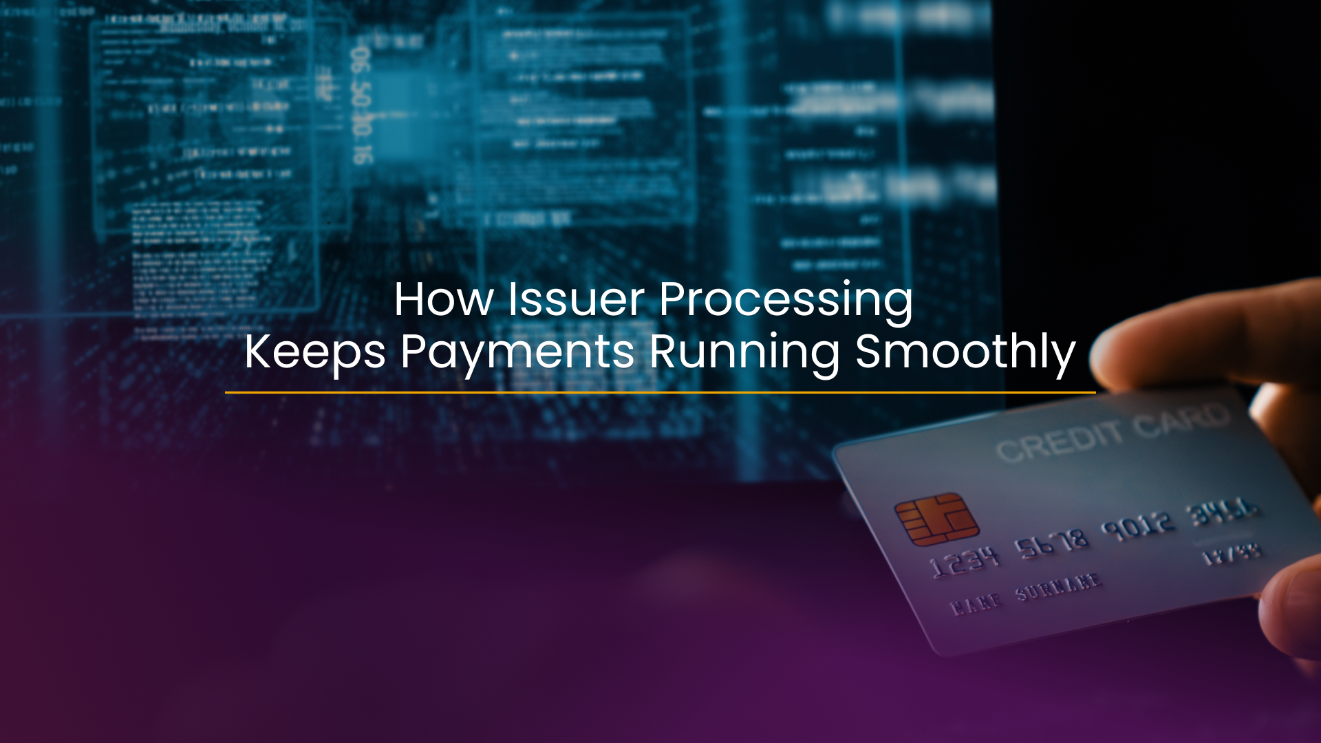 How issuer processing keeps payments running smoothly
